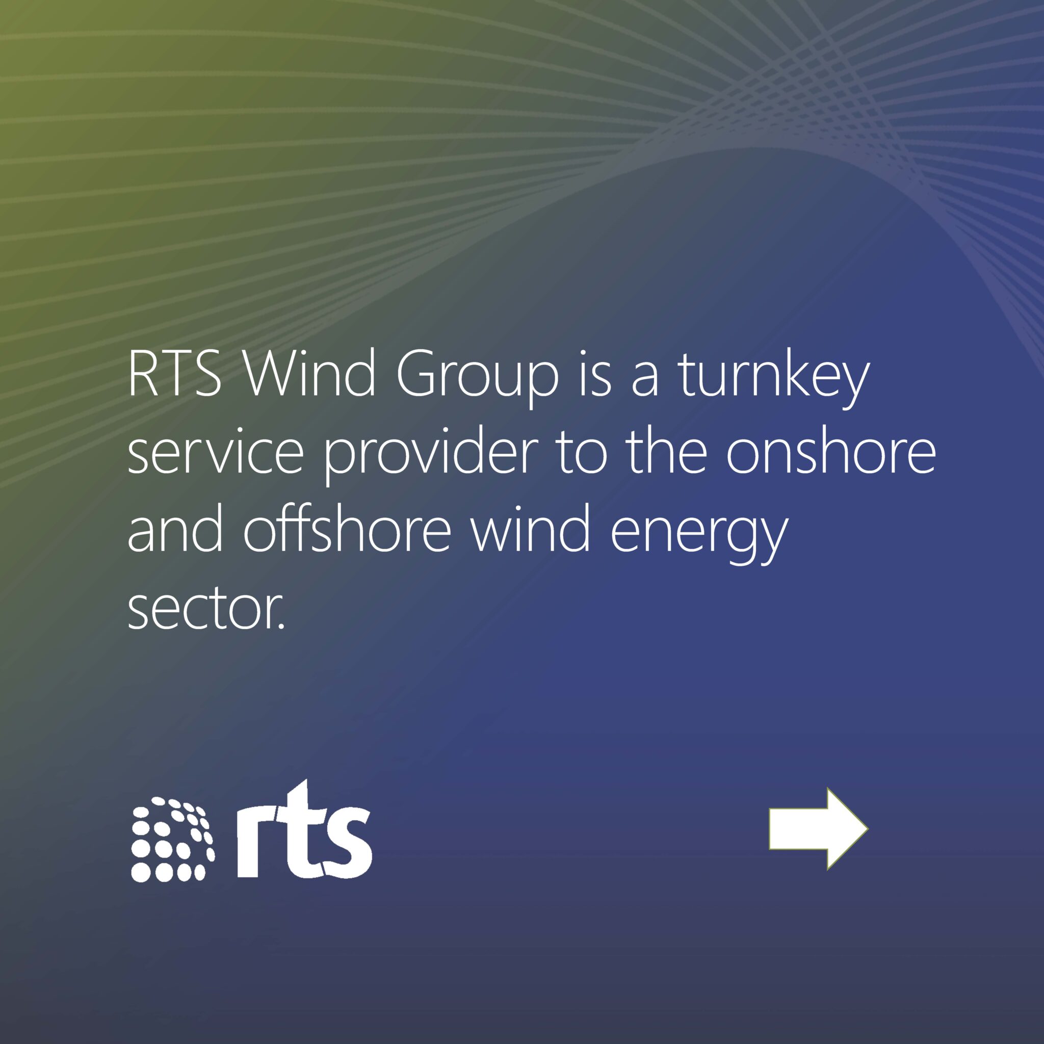We are part of RTS Wind Group